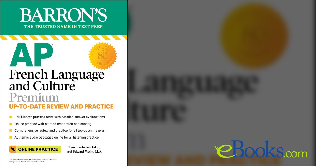 AP French Language and Culture Premium, 2023-2024: 3 Practice Tests ...