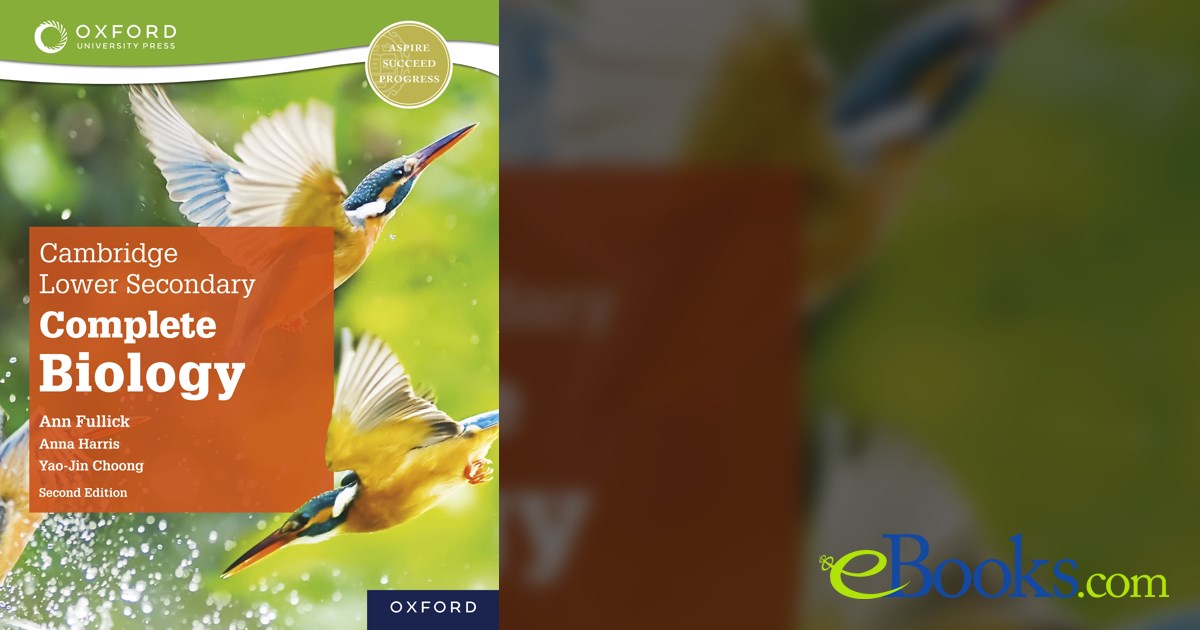 Cambridge Lower Secondary Complete Biology: Student Book (Second Edition)