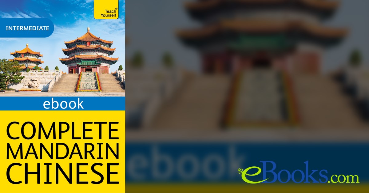 Complete Mandarin Chinese (Learn Mandarin Chinese with Teach Yourself)