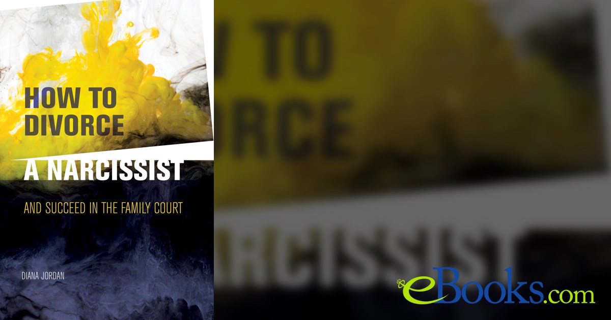 How to Divorce a Narcissist by Diana Jordan (ebook)