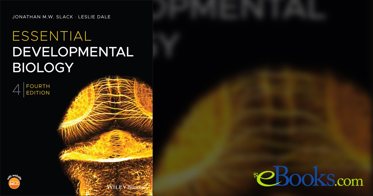 Essential Developmental Biology (4th ed.)