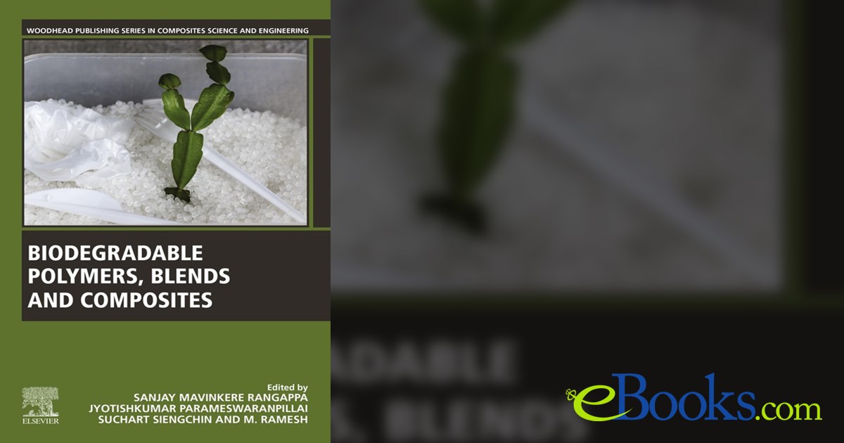 Biodegradable Polymers, Blends and Composites