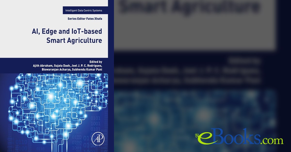 AI, Edge and IoT-based Smart Agriculture