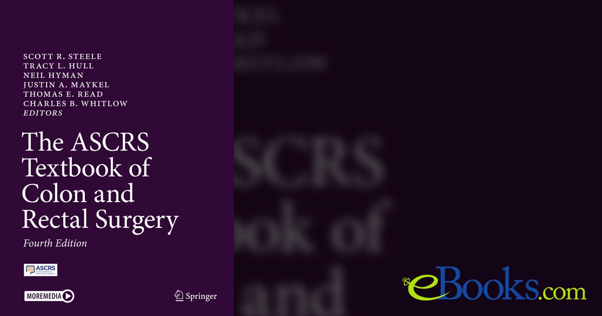 The ASCRS Textbook of Colon and Rectal Surgery (4th ed.)