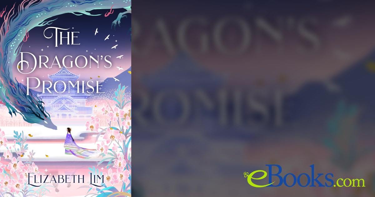 The Dragon's Promise by Elizabeth Lim (ebook)