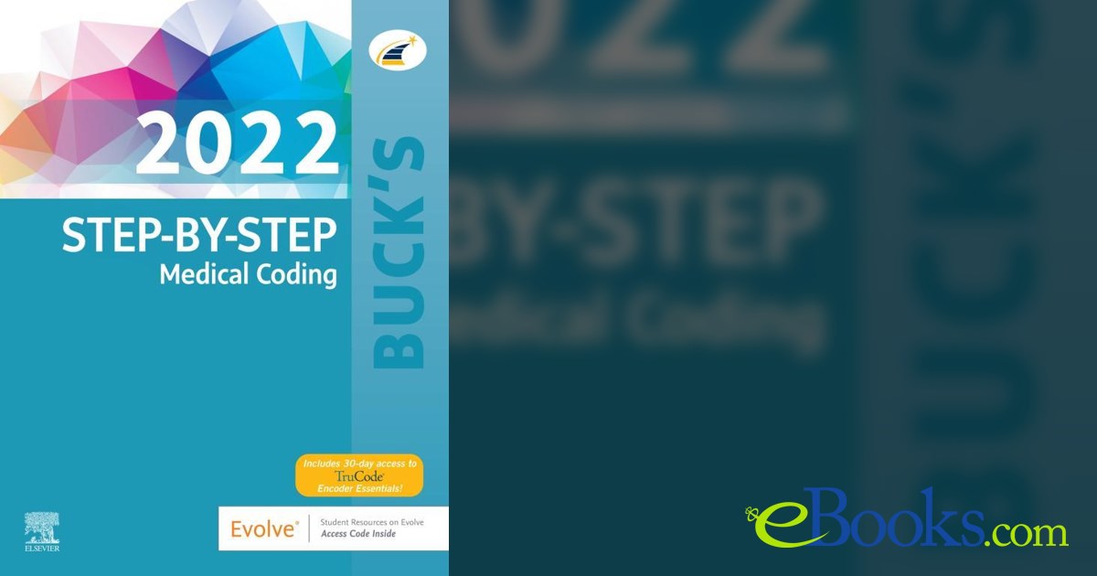 Buck's Step-by-Step Medical Coding, 2022 Edition - E-Book