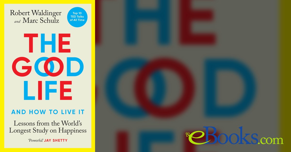 The Good Life by Robert Waldinger (ebook)