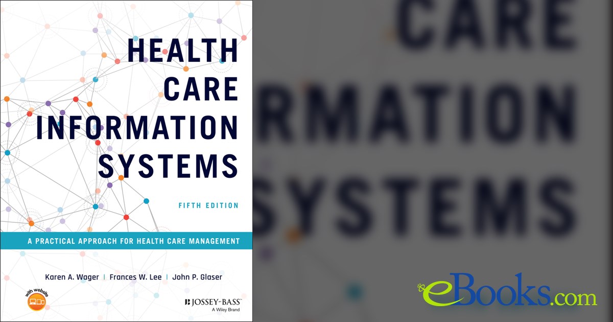 Health Care Information Systems (5th ed.) by Karen A. Wager (ebook)
