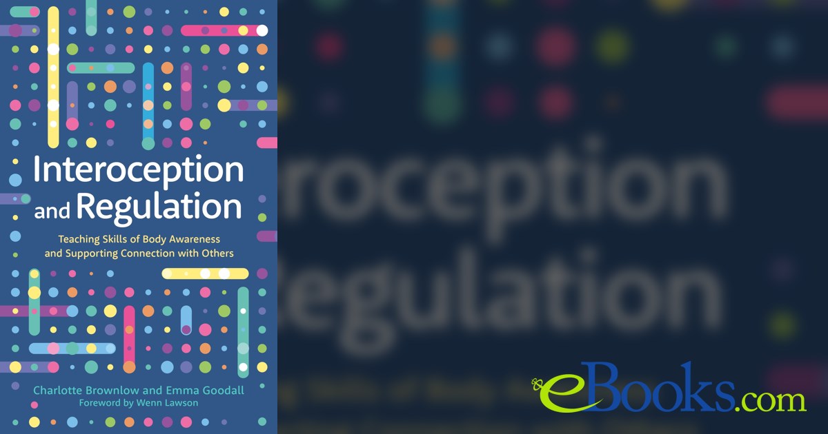 Interoception and Regulation by Emma Goodall (ebook)