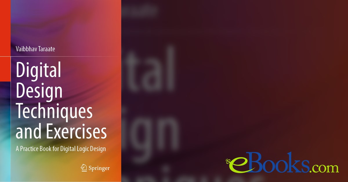 Digital Design Techniques and Exercises by Vaibbhav Taraate (ebook)