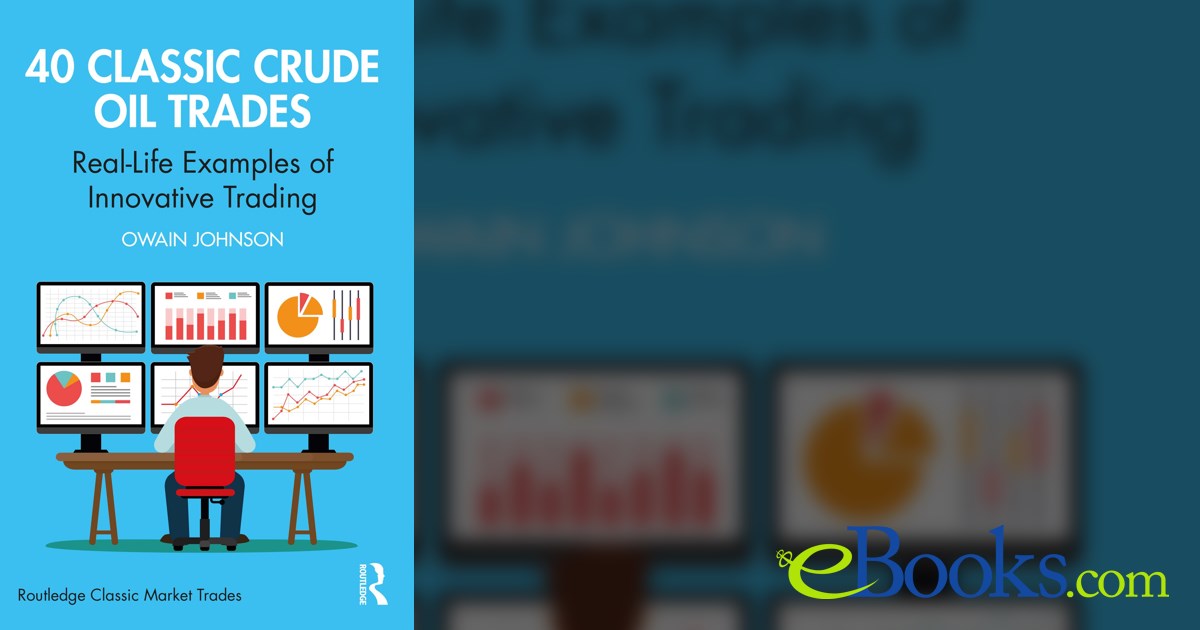 40 Classic Crude Oil Trades by Owain Johnson (ebook)