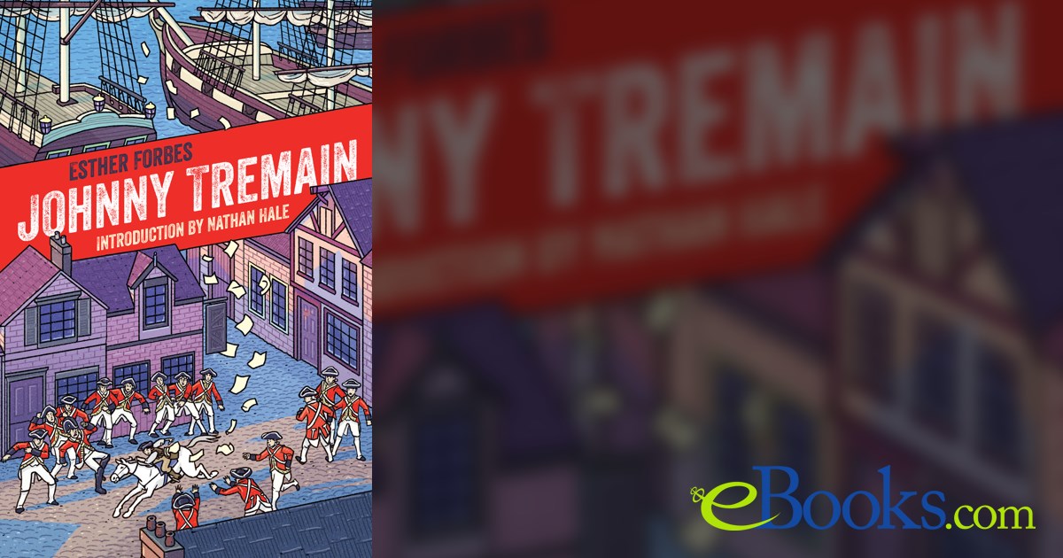 Johnny Tremain by Esther Hoskins Forbes (ebook)