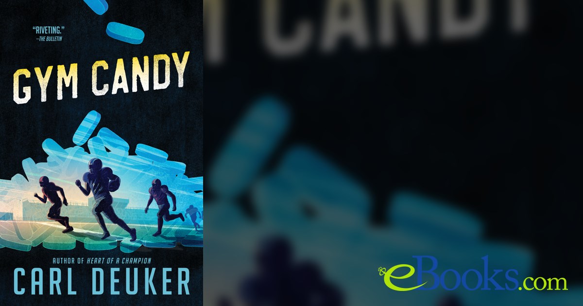 Gym Candy by Carl Deuker (ebook)
