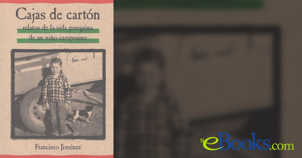 Cajas de cartón by Francisco Jiménez (ebook)