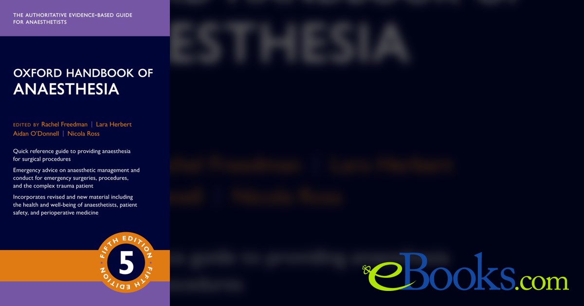 Oxford Handbook of Anaesthesia (5th ed.) by Rachel Freedman (ebook)