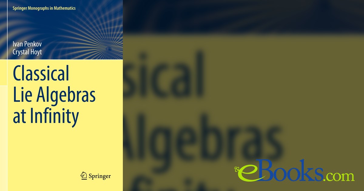 Classical Lie Algebras at Infinity by Ivan Penkov (ebook)