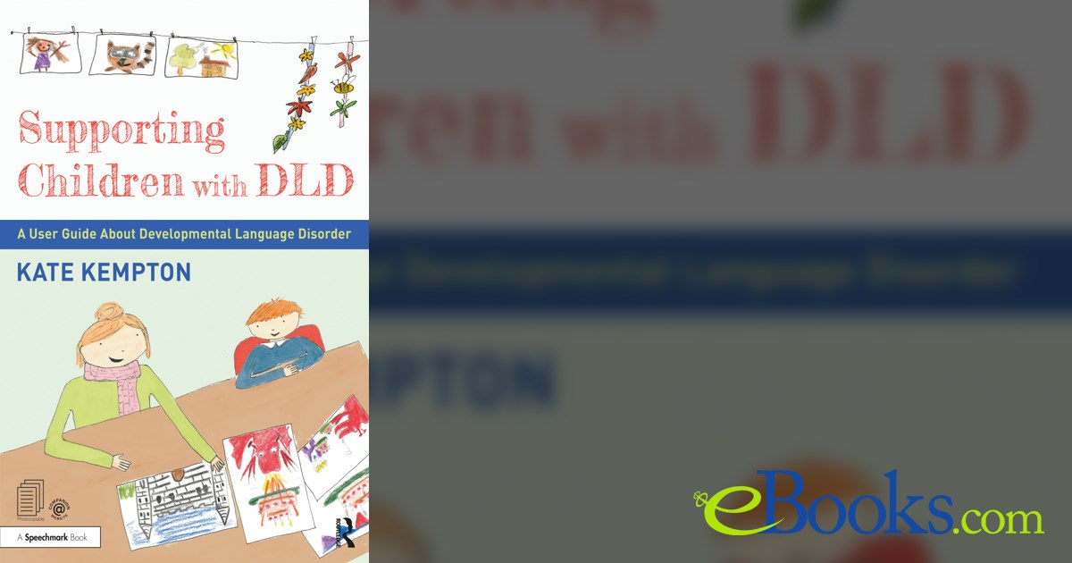 Supporting Children with DLD by Kate Kempton (ebook)