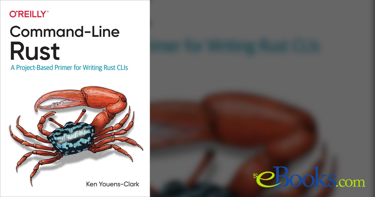 Command-Line Rust by Ken Youens-Clark (ebook)