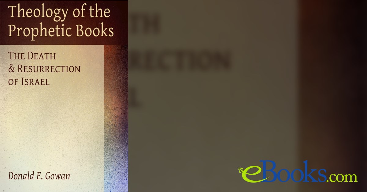 Theology of the Prophetic Books by Donald E. Gowan (ebook)
