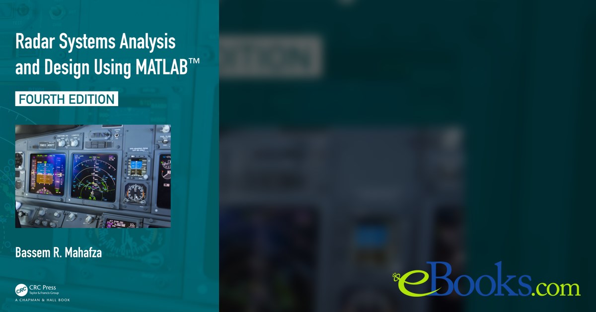 Radar Systems Analysis and Design Using MATLAB (4th ed.)