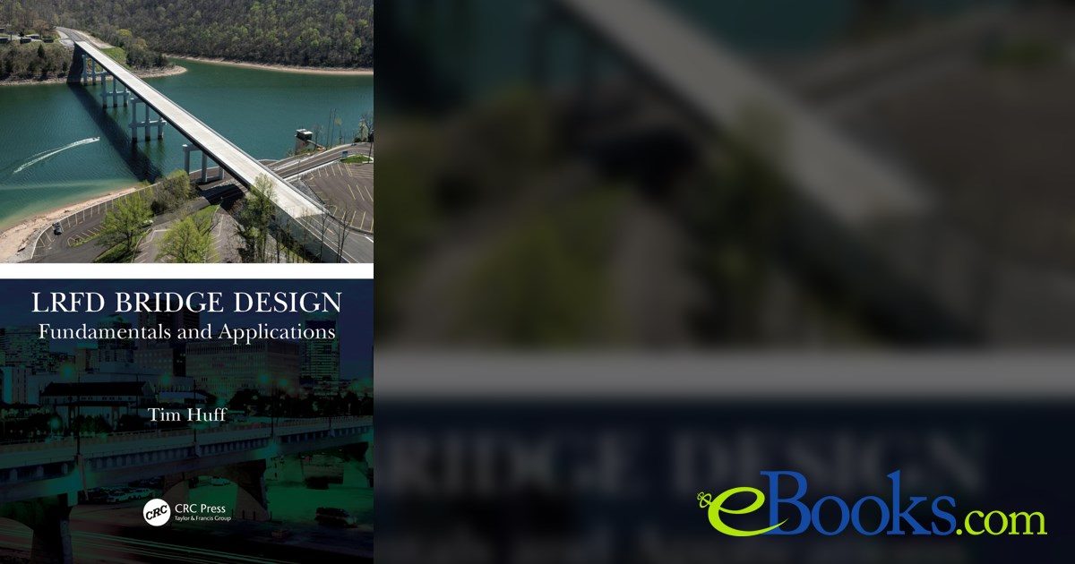 LRFD Bridge Design by Tim Huff (ebook)