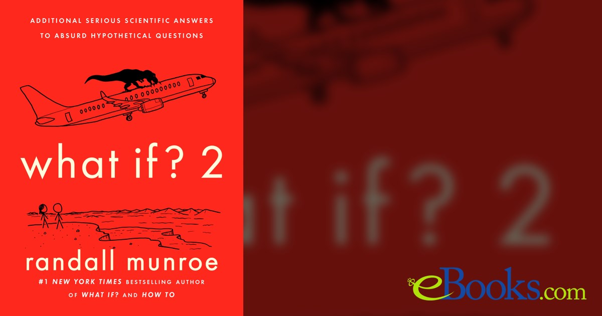 What If? 2 by Randall Munroe (ebook)