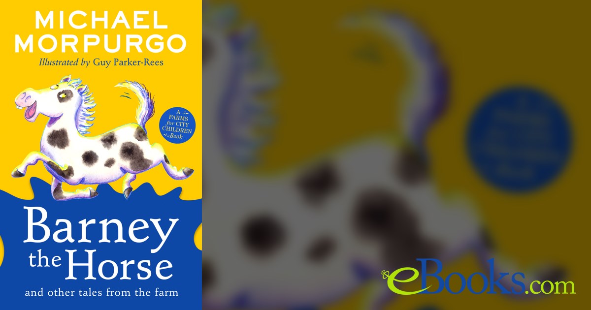 Barney the Horse and Other Tales from the Farm (A Farms for City ...