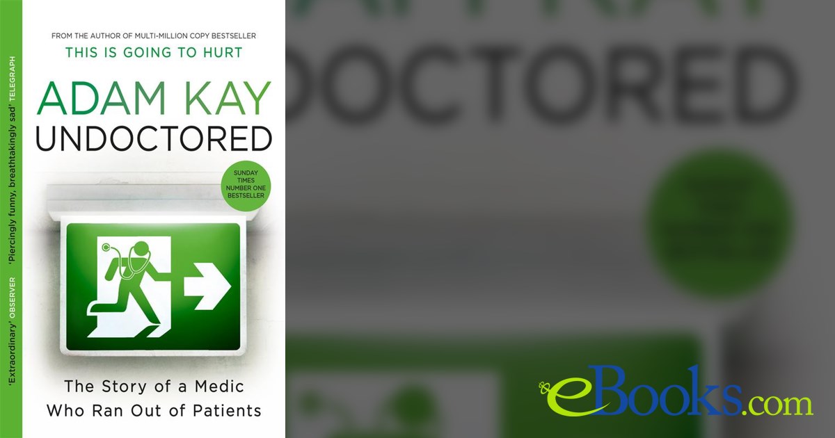 Undoctored by Adam Kay (ebook)