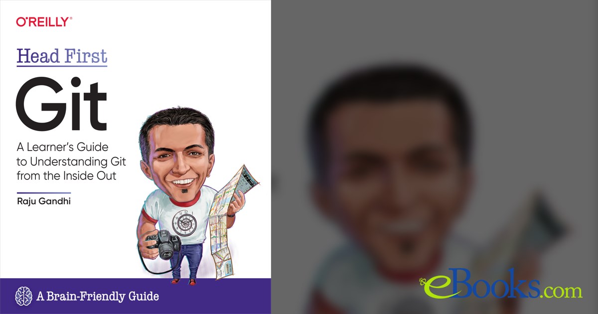 Head First Git by Raju Gandhi (ebook)