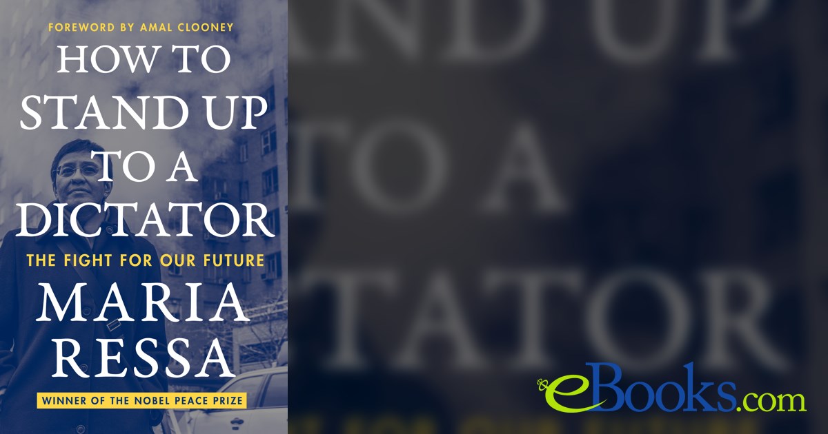 How to Stand Up to a Dictator by Maria Ressa (ebook)