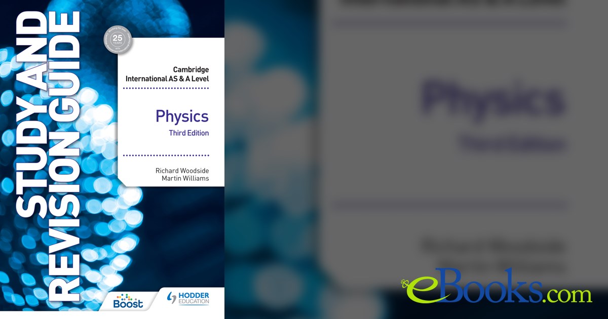 Cambridge International AS/A Level Physics Study and Revision Guide Third Edition