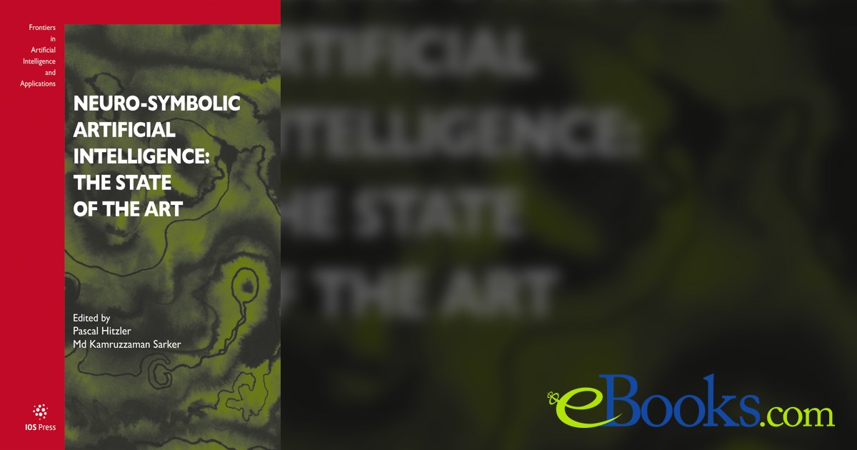 Neuro-Symbolic Artificial Intelligence: The State of the Art