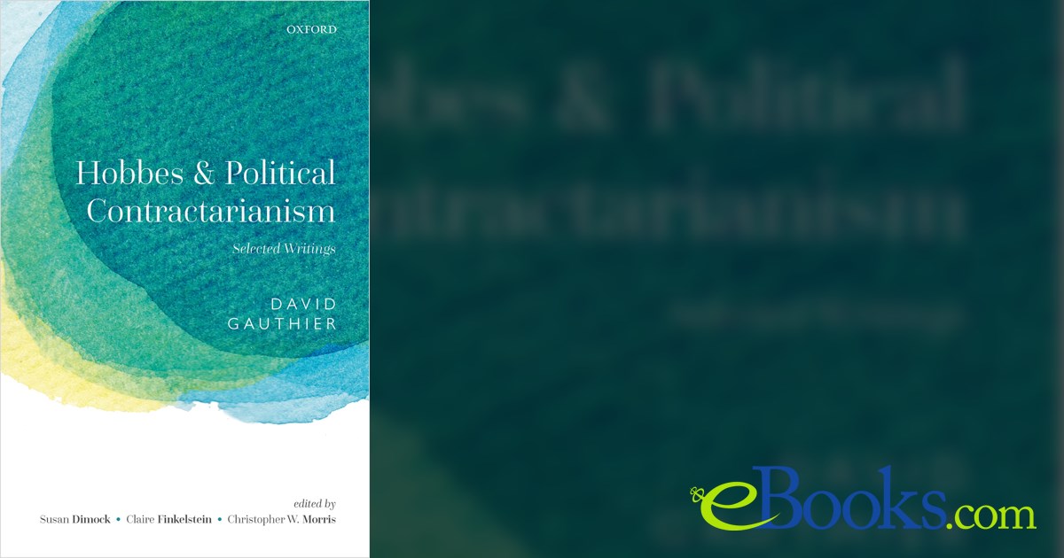 Hobbes and Political Contractarianism by David Gauthier (ebook)