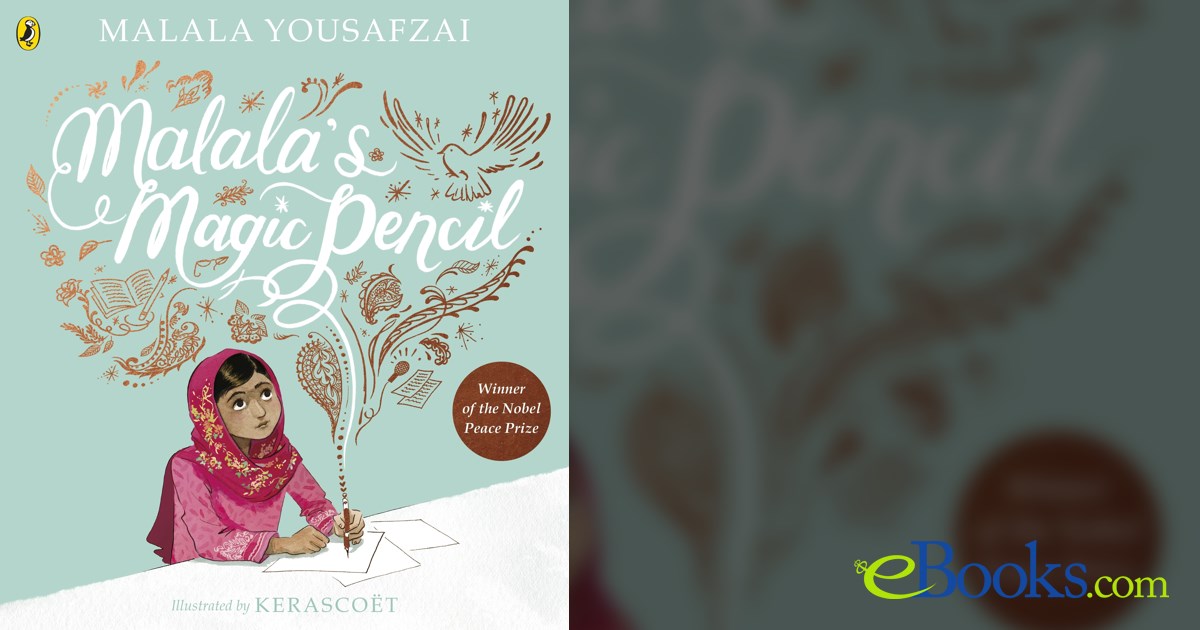Malala's Magic Pencil by Malala Yousafzai (ebook)
