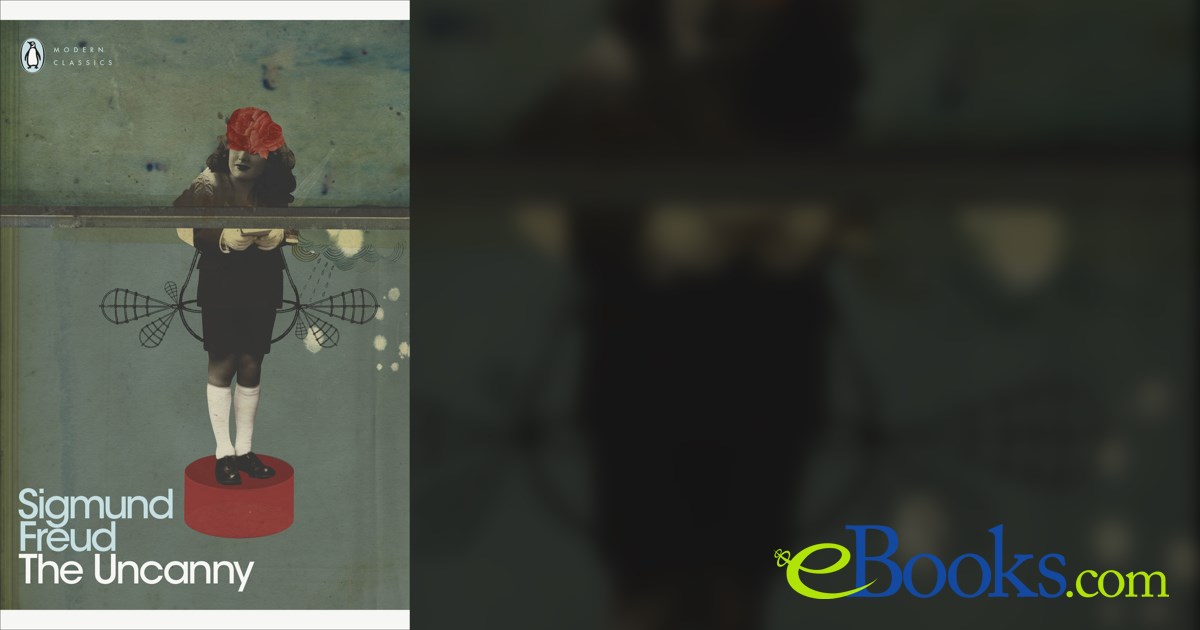 The Uncanny by Sigmund Freud (ebook)