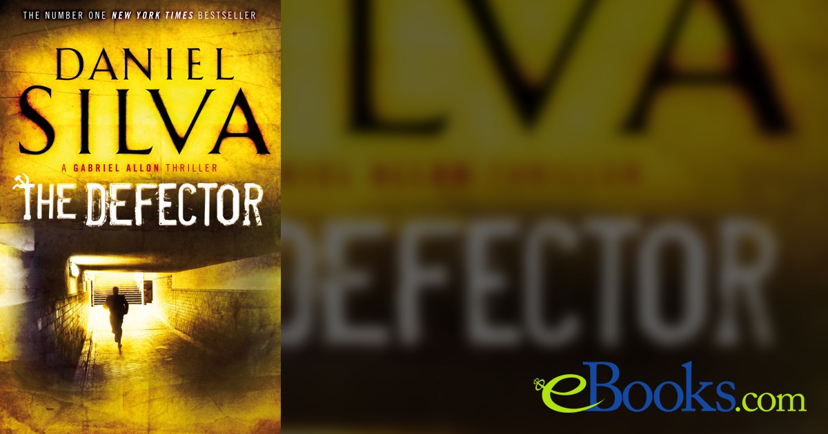 The Defector by Daniel Silva (ebook)