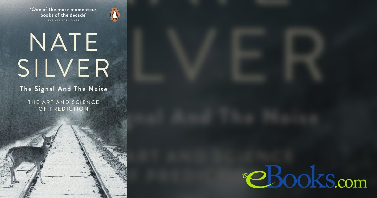 The Signal and the Noise by Nate Silver (ebook)