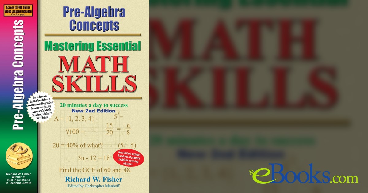 Pre-Algebra Concepts 2nd Edition, Mastering Essential Math Skills