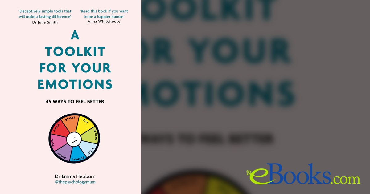 A Toolkit for Your Emotions by Emma Hepburn (ebook)