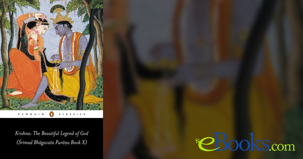 Krishna: The Beautiful Legend of God by Edwin F. Bryant (ebook)