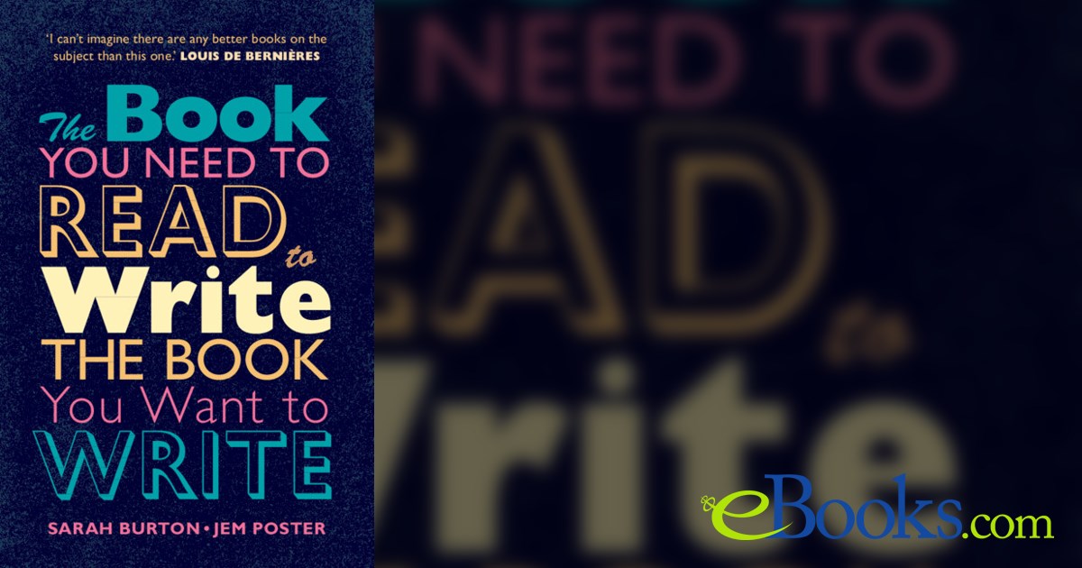 The Book You Need to Read to Write the Book You Want to Write