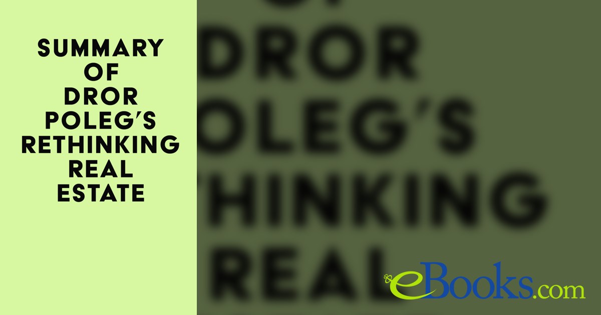 Summary of Dror Poleg's Rethinking Real Estate by IRB Media (ebook)