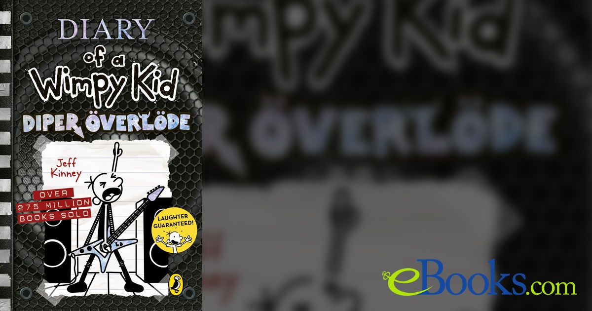 Diary of a Wimpy Kid: Diper Överlöde (Book 17)