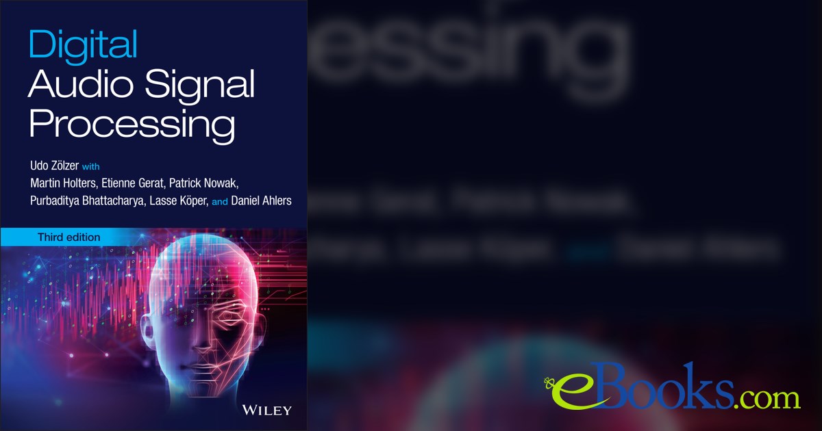 Digital Audio Signal Processing (3rd ed.) by Udo Zölzer (ebook)