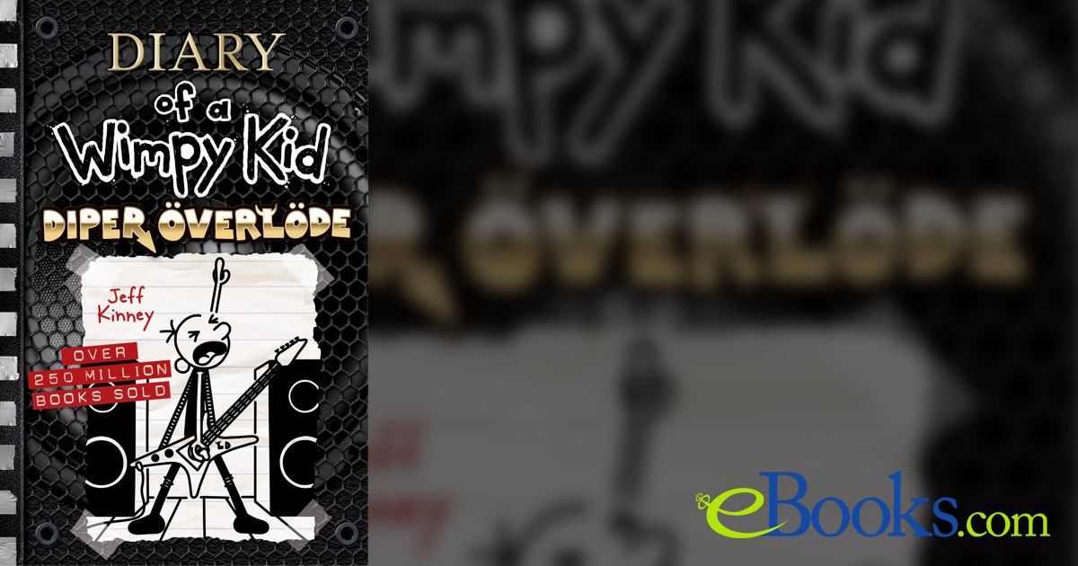 Diper Överlöde: Diary of a Wimpy Kid (17) by Jeff Kinney (ebook)