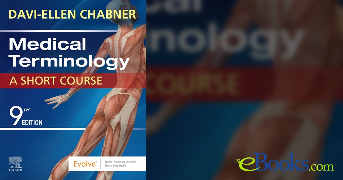 Medical Terminology: A Short Course - E-Book (9th ed.)