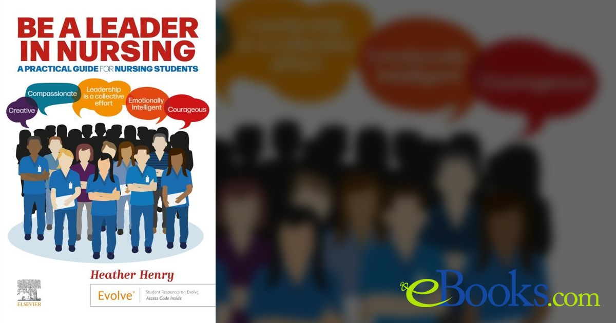 Be a Leader in Nursing - E-Book