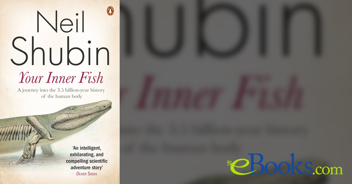 Your Inner Fish by Neil Shubin (ebook)