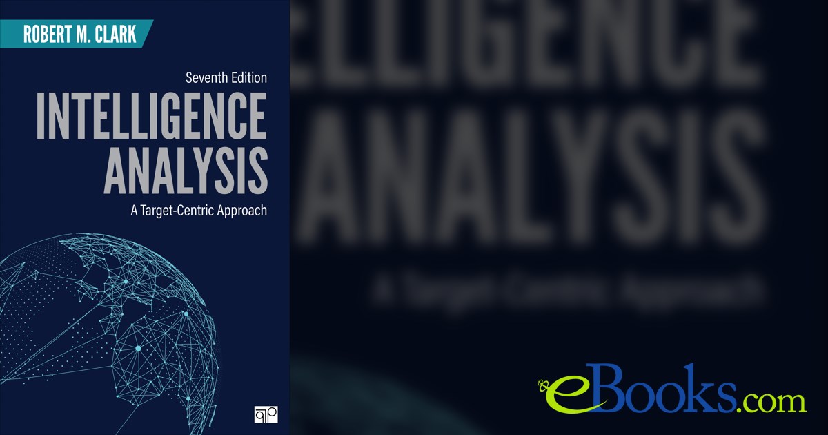 Intelligence Analysis (7th ed.) by Robert M. Clark (ebook)