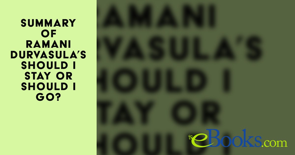 Summary of Ramani Durvasula's Should I Stay or Should I Go?